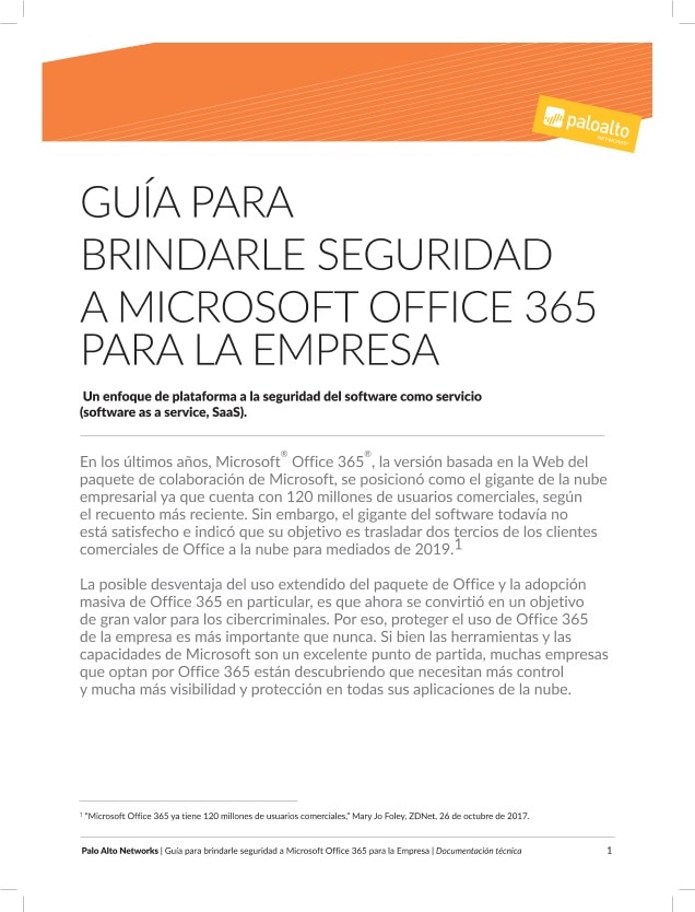 GUÍA PARA BRINDARLE SEGURIDAD A MICROSOFT OFFICE 365 PARA LA EMPRESA - Palo Alto Networks